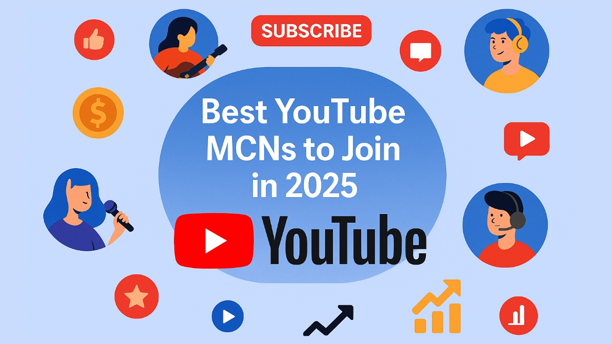 Top 5 Best YouTube MCNs to Join in 2025